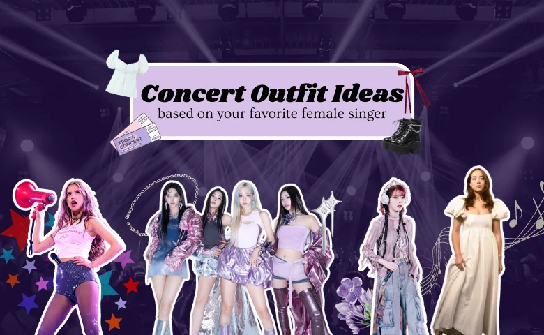 Concert Outfit Ideas Based on Your Favorite Female Singer! – THE YESSTYLIST